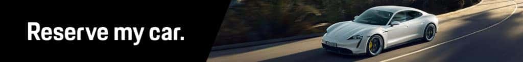 Reserve Your Car | Order a Custom Porsche | Thousand Oaks, CA