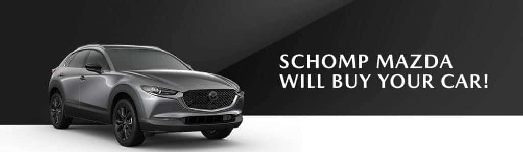Schomp Mazda Is Looking For Cars! | Schomp Mazda